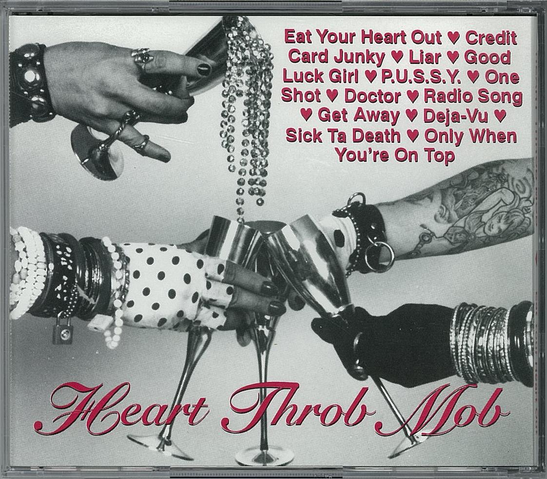 HR/HM 輸入オリジナル盤・廃盤ハンターの猟盤日記 : HEART THROB MOB/Eat Your Heart Mob