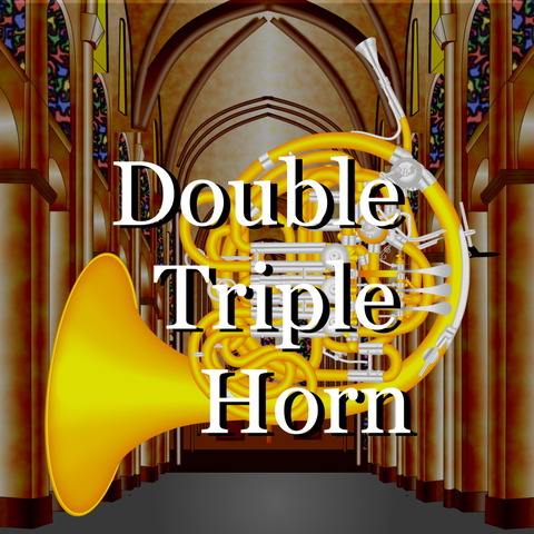 Double Triple Horns