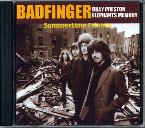 [Bootleg] Badfinger / Summertime Friends (Aug 6, 1972) : Badfinger covers