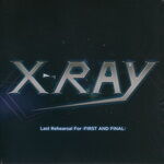 メタるんです:だった件 X-RAY Last Rehearsal for FIRST AND FINAL
