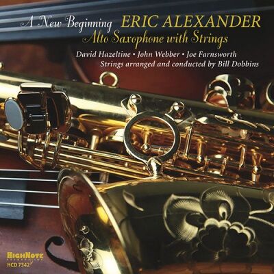 新品CD ERIC ALEXANDER / New Beginning-Alto Saxophone With Strings : 10代以来 ...