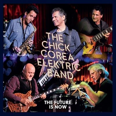 新品LP CHICK COREA / FUTURE IS NOW : 巨匠チックが生前リリースに向けて準備していた公式未発表ライヴ・アルバム ...