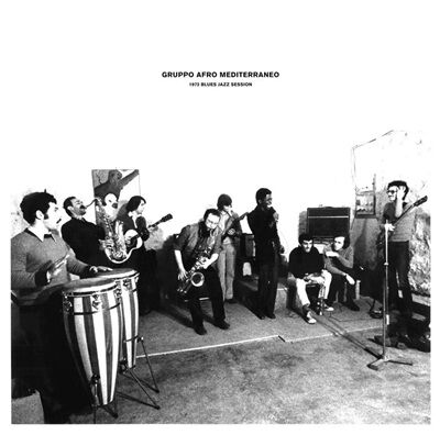 新品LP GRUPPO AFRO MEDITERRANEO / 1972 BLUES JAZZ SESSION : 70'S 伊 ...