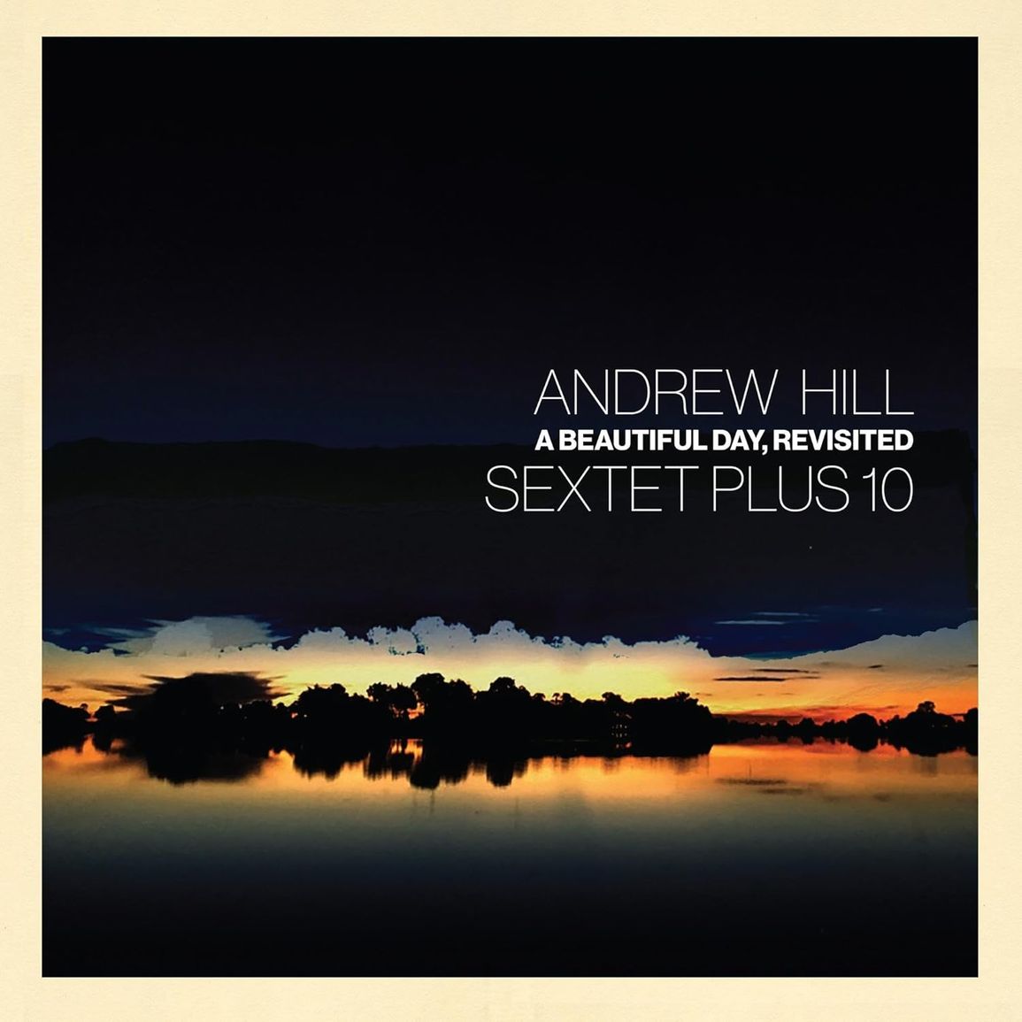 新品LP ANDREW HILL / BEAUTIFUL DAY REVISITED: 個性派ピアニスト、アンドリュー・ヒルが2002年にCD ...