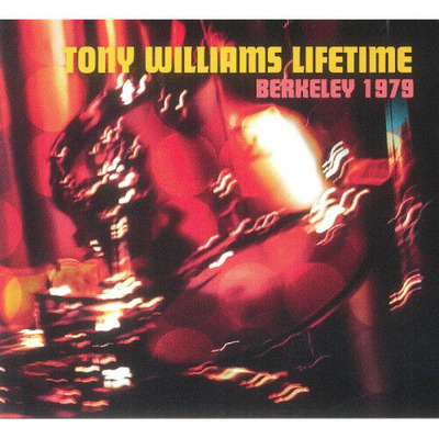 新品CD TONY WILLIAMS / BERKELEY 1979 : トニー・ウィリアムス率いるライフタイム、1979年バークリー・ジャズ ...