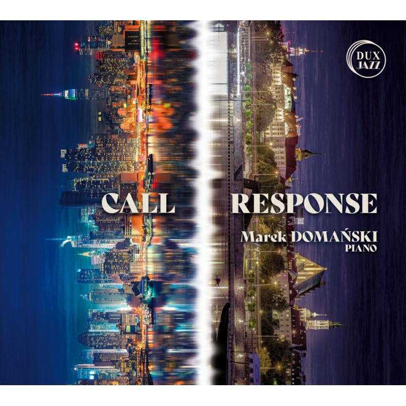 新品CD MAREK DOMANSKI / CALL AND RESPONSE : ピアニスト、マレク・ドマンスキーによるビル・エヴァンスの ...
