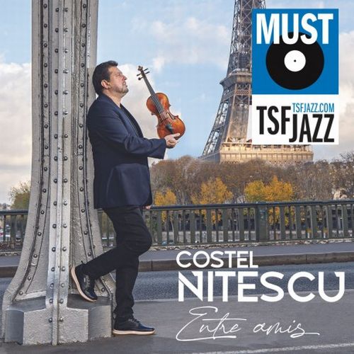 新品CD COSTEL NITESCU / Entre Amis : ジャズバイオリンの逸材コステル・ニテスクが名だたるスタンダードを熱演 ...