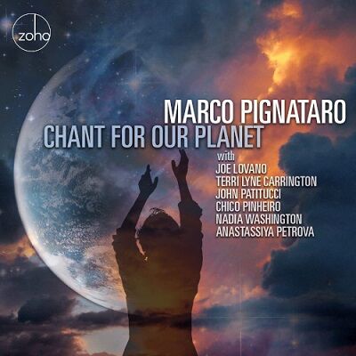 新品CD MARCO PIGNATARO / Chant For Our Planet : イタリア出身のサックス奏者マルコ・ピニャターロ ...