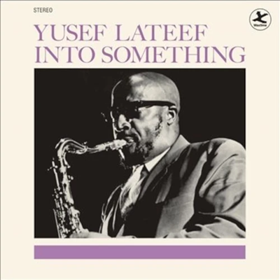 新品LP YUSEF LATEEF / INTO SOMETHING(LP/180G)(2 BONUS TRACKS)：1961年に ...