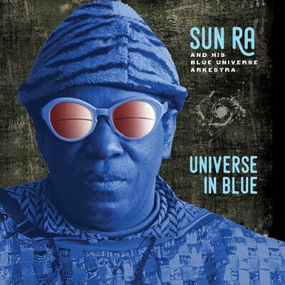 新品LP SUN RA (SUN RA ARKESTRA) / UNIVERSE IN BLUE : サン・ラー・アーケストラ全盛期ともいえる ...