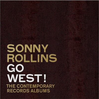 新品CD SONNY ROLLINS / GO WEST!: THE CONTEMPORARY RECORDS ALBUMS (3CD ...