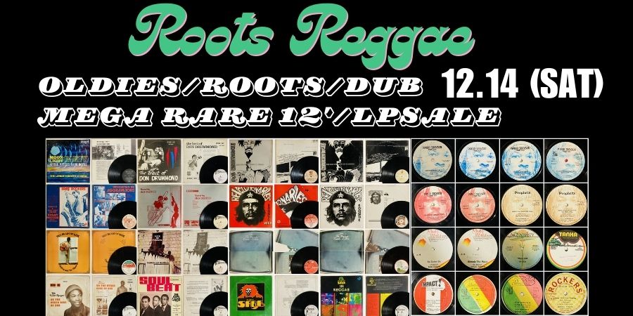 【REGGAE RARE VINYL-全出品リスト！】-レゲエ廃盤セール予告- 12/14 (土) REGGAE RARE VINYL ...