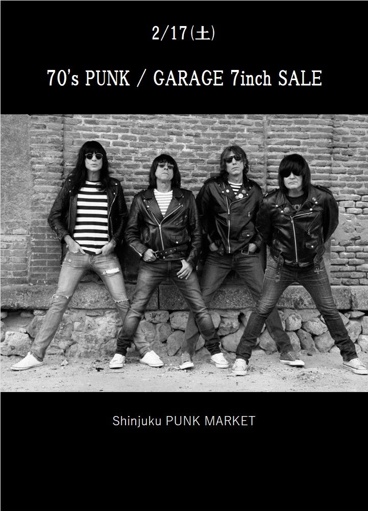 2/17(土) 70'S PUNK / GARAGE 7inch SALE !! : ディスクユニオン新宿パンクマーケット