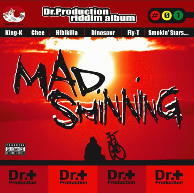 Dr.Production -ドクプロブログ:Dr.Production Riddim Album #01 CD"MAD SHINNING ...