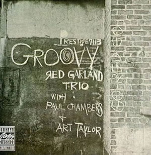 Groovy - Red Garland Trio（1957）