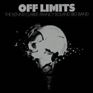 OFF LIMITS/Kenny Clarke/Francy Boland Big Band
