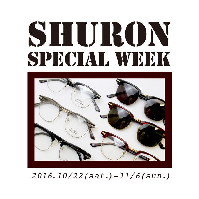 RONSIR REVELATION『SHURON SPECIAL WEEK』 : "KLEIN EYEWEAR" BLOG