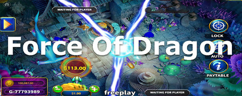 Force Of Dragon – Fish Table Game : Fish Game Gambling Game Online Real ...