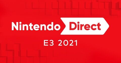 ｢Nintendo Direct E3 2021｣ 6月16日(水)午前1時から配信決定！放送時間は約40分 : げえむノすすめ