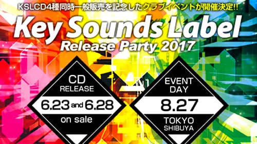【コラム】 6月末はCD祭り！ Key Sounds Labelから4枚のCD発売とリリースパーティー決定！ : アキバBlog