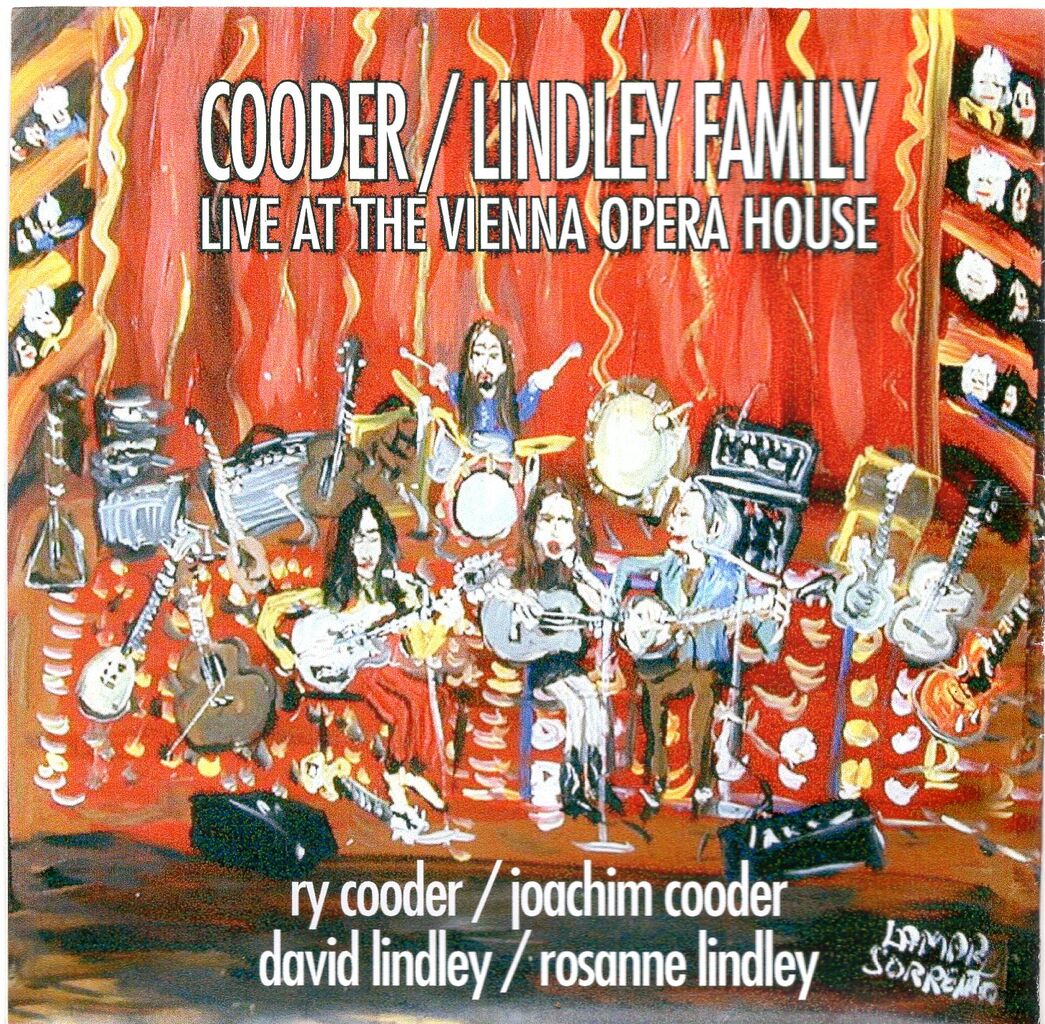 Cooder/Lindley Family / Live At The Vienna Opera House : レシーブ二郎の音楽日記