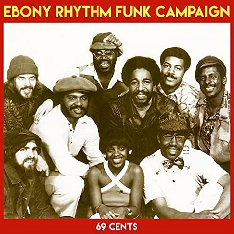 69 Cents / Ebony Rhythm Funk Campaign : FUNK OF AGES