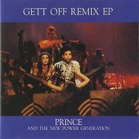 Gett Off Remix EP / Prince & The New Power Generation : FUNK OF AGES