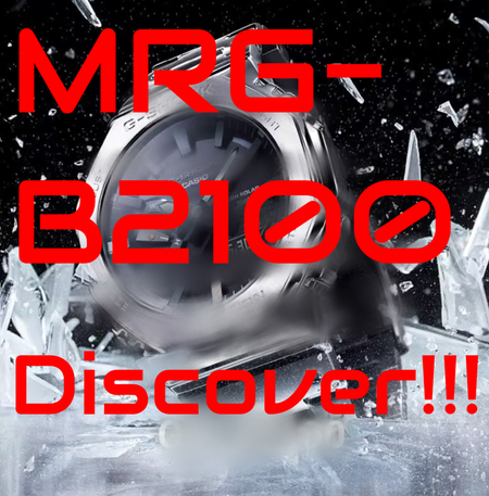 New CasiOak MRG incoming! MRG-B2100! | WatchUSeek Watch Forums