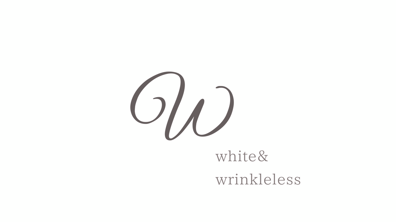 W white&wrinkleless