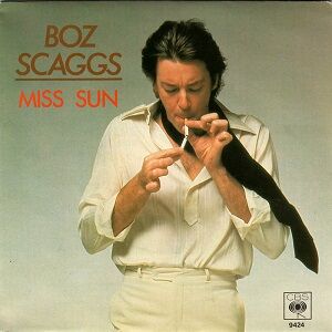 Miss Sun / ミス・サン（Boz Scaggs / ボズ・スキャグス）1980 ♯14 : 洋楽和訳 Neverending Music