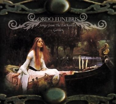 Songs from The Enchanted Garden ／ ORDO FUNEBRIS : フクロムシ怪獣なんでも研究所
