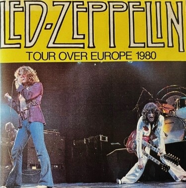 TOUR OVER EUROPE 1980 ／ LED ZEPPELIN : フクロムシ＆コブクロムシ怪獣なんでも研究所