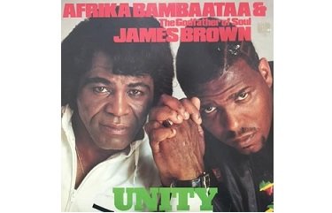 Afrika Bambaataa & The Godfather of Soul James Brown "Unity"アフリカ・バンバータ ...