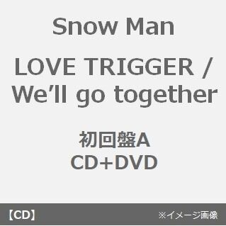 Snow Manニューシングル『LOVE TRIGGER / We’ll go together』ジャケット写真公開 : Jnews1