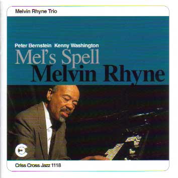 Mel's Spell/Melvin Rhyne Trio : ジャズCDの個人ページBlog