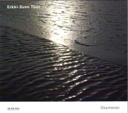 Oxymoron/Erkki-Sven Tuur : ジャズCDの個人ページBlog（新版）