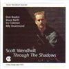 Through The Shadows/Scott Wendholt Quintet : ジャズCDの個人ページBlog