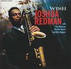 Wish/Joshua Redman : ジャズCDの個人ページBlog