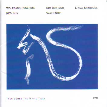 Then Comes The White Tiger/Red Sun-Wolfgang Puschnig, Linda Sharrock ...