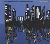 Reflections/Kurt Rosenwinkel Standards Trio : ジャズCDの個人ページBlog