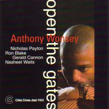 Open The Gates/Anthony Wonsey Quintet/Trio : ジャズCDの個人ページBlog