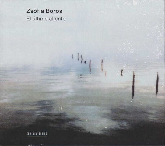 Zsofia Boros/El Ultimo Aliento : ジャズCDの個人ページBlog