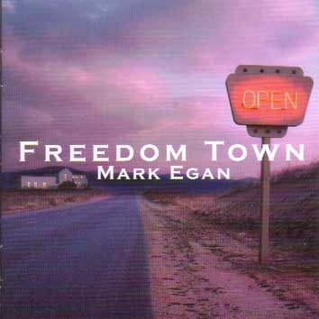 Freedom Town/Mark Egan : ジャズCDの個人ページBlog