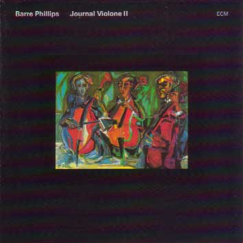 Journal Violone II/Barre Phillips : ジャズCDの個人ページBlog