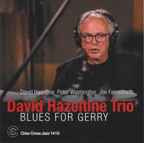 Blues For Gerry/David Hazeltine Trio : ジャズCDの個人ページBlog