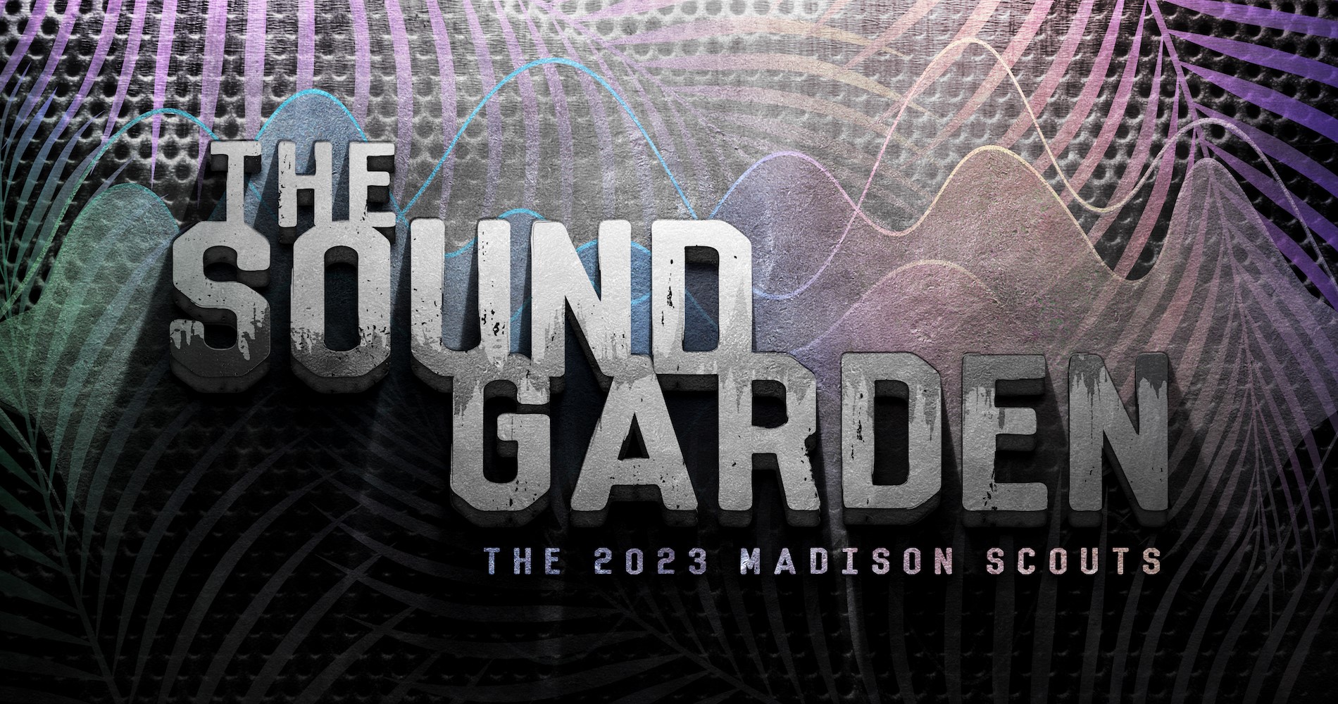【DCI】マディソン・スカウツ2023年ショー『 The Sound Garden（サウンド・ガーデン）』曲目等詳細と原曲音源です！ [随時更新] : マーチング部ログ