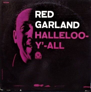 退屈な日々のジャズ:RED GARLAND / HALLELOO-Y'-ALL