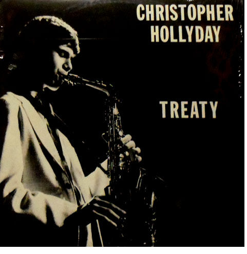 MO' JAZZ PLEASE:CHRISTOPHER HOLLYDAY / TREATY