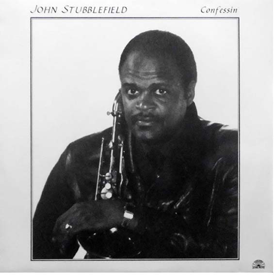 MO' JAZZ PLEASE:JOHN STUBBLEFIELD / CONFESSIN'