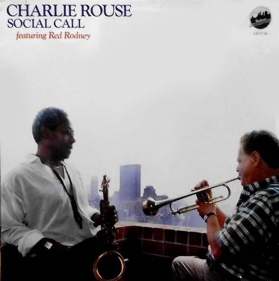 MO' JAZZ PLEASE:CHARLIE ROUSE / SOCIAL CALL